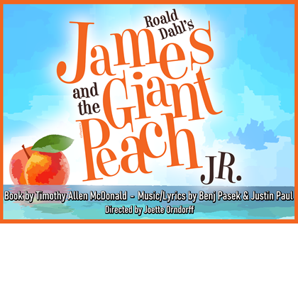 WLT For Kids - James and the Giant Peach ~ Winchester Little Theatre